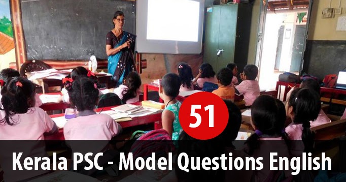 Kerala PSC - Model Questions English - 51
