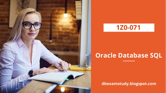 1Z0-071: Oracle Database SQL | DB Exam Study