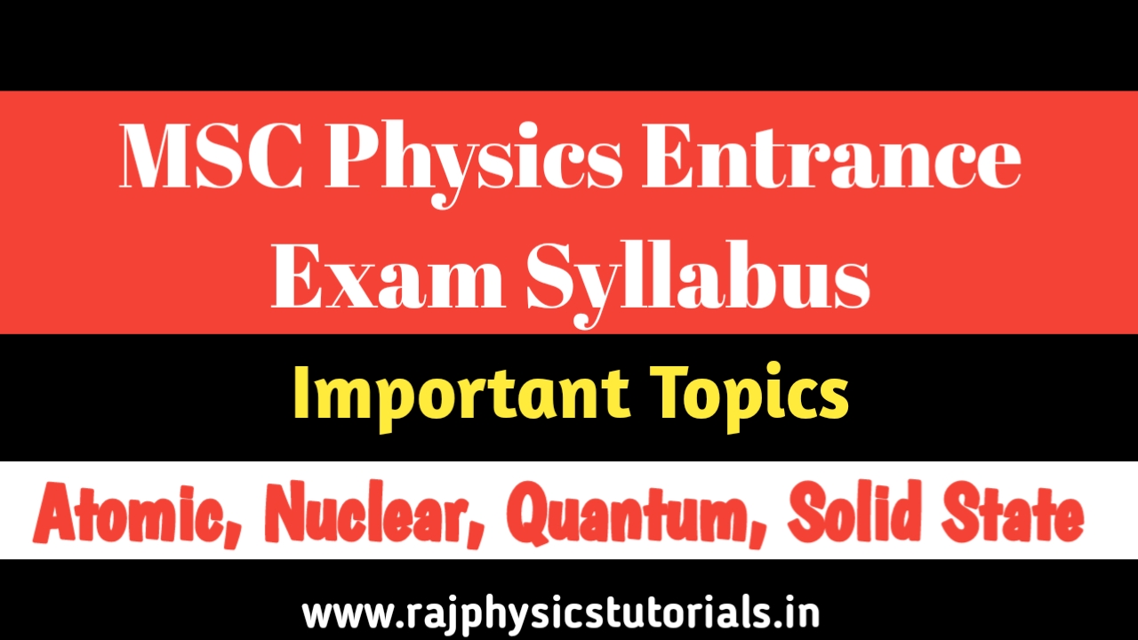 Syllabus of MSc physics entrance exam