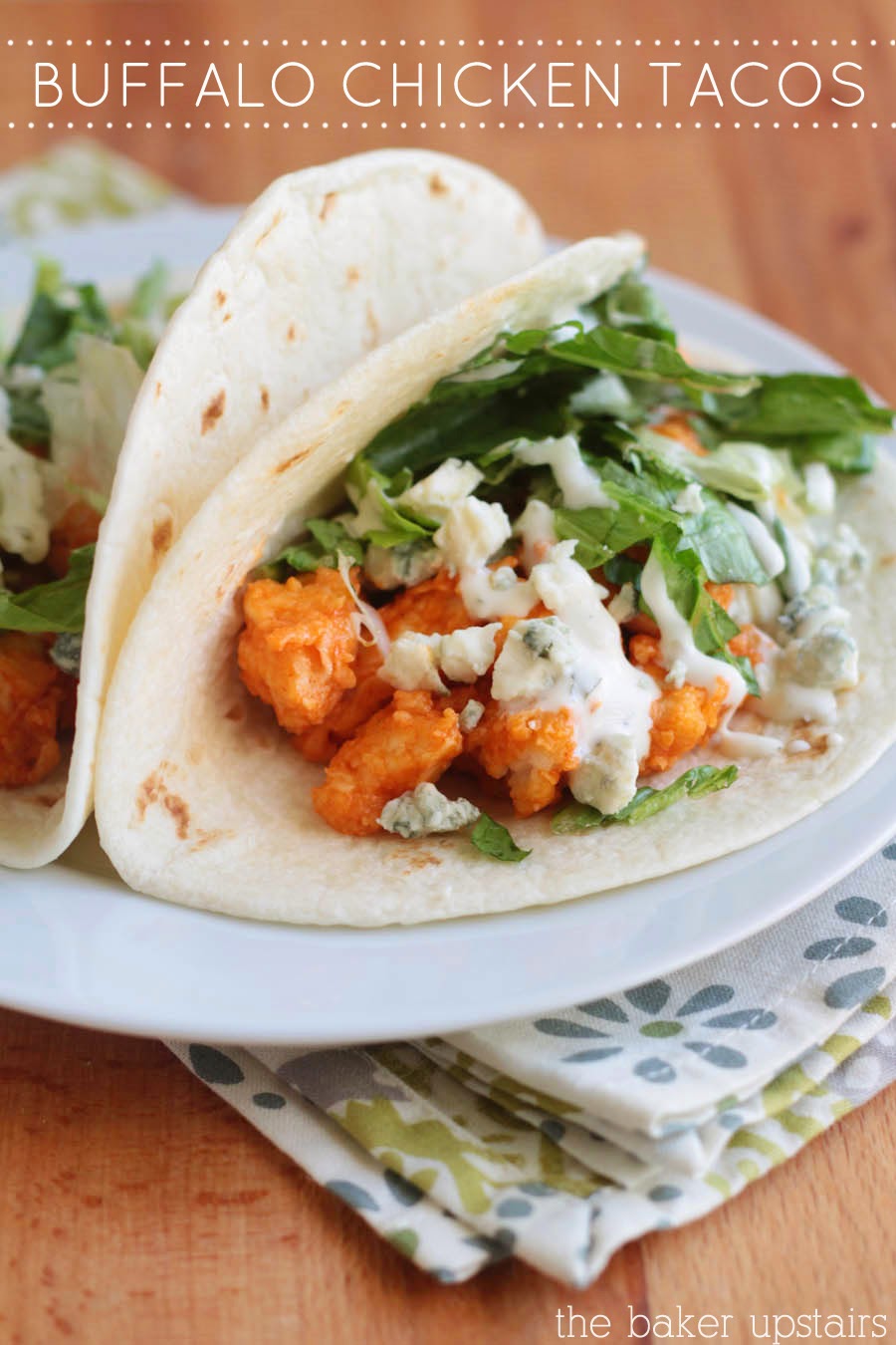 Buffalo Chicken Tacos - The Baker Upstairs