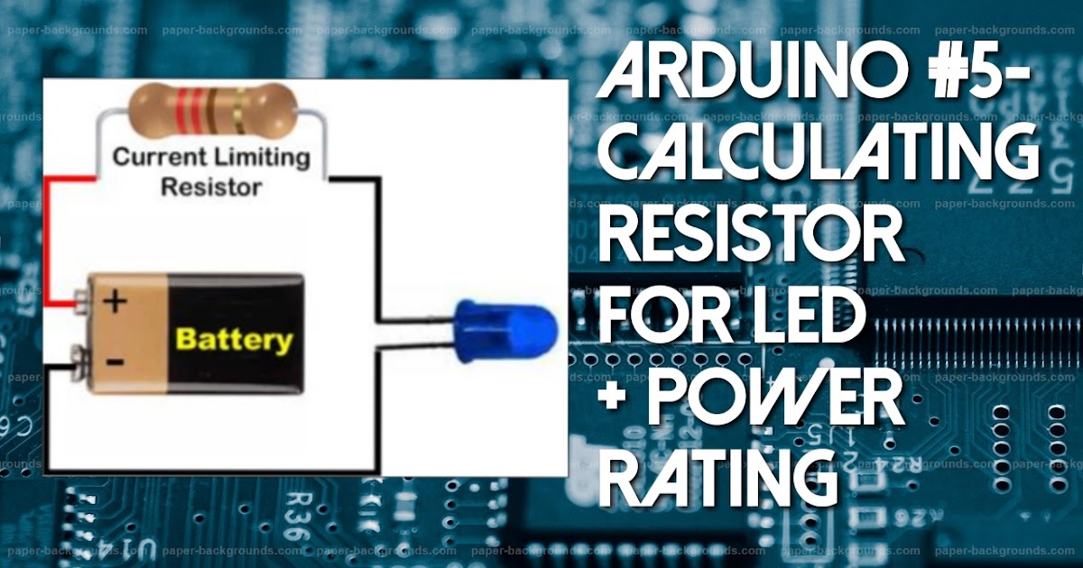 Arduino #5 - Combining Resistor with LED | Resistor value calculation + Power Rating