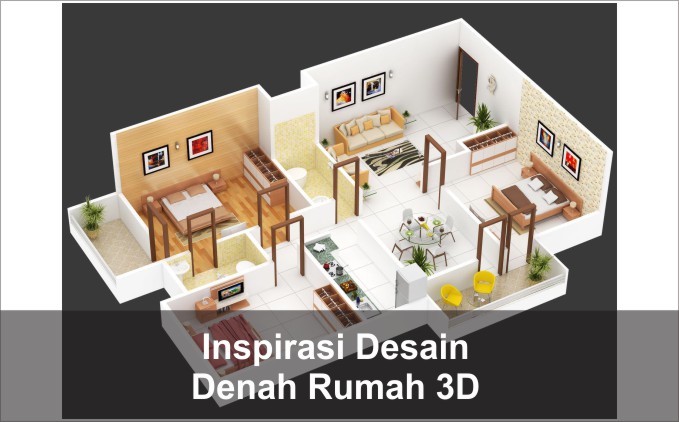 5 Inspirasi Desain Denah Rumah 3D Pilihan - Arsimedia