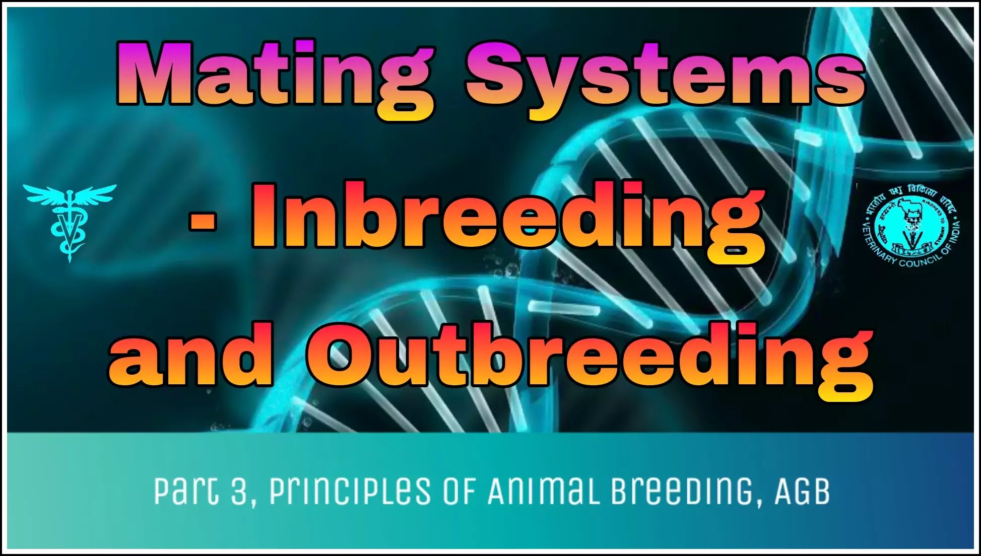 Mating Systems - Inbreeding and Outbreeding.
