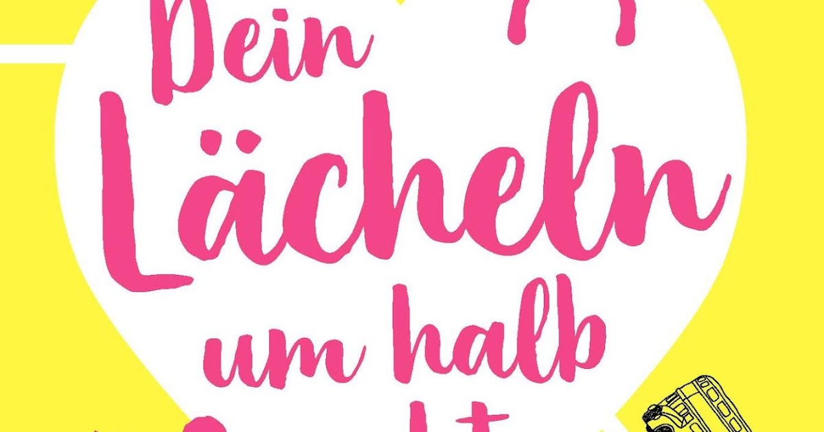 Lenas Bücherlounge: Buchrezension: Laura Jane Williams - Dein Lächeln ...
