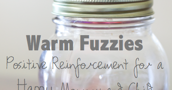 do it yourself divas: DIY: Positive Reinforcement Using Warm Fuzzies