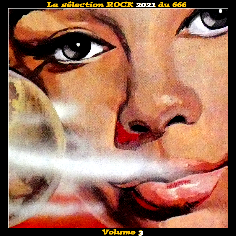 Paradis perdu.666: La sélection ROCK 2021 du 666. vol 4