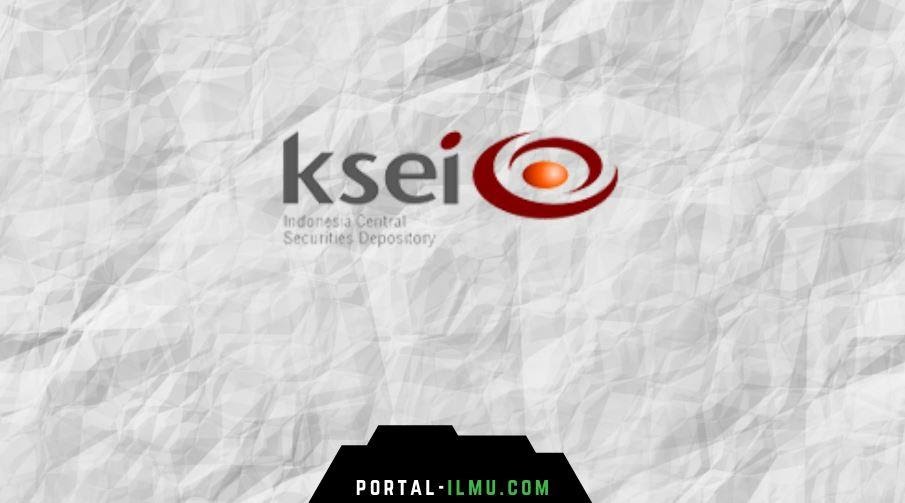 Mengenal KSEI dan Keuntungannya bagi Investor Saham | Portal-Ilmu.com