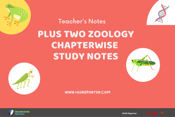 Plus Two Zoology Chapterwise Online Study Notes-Eng & Mal(Full Topics)