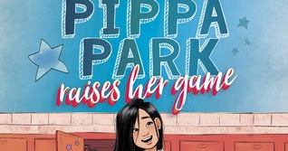 That's Another Story: PIPPA PARK RAISES HER GAME by Erin Yun – A young ...