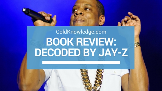 Book Review | Decoded By Jay-Z | Cold Knowledge