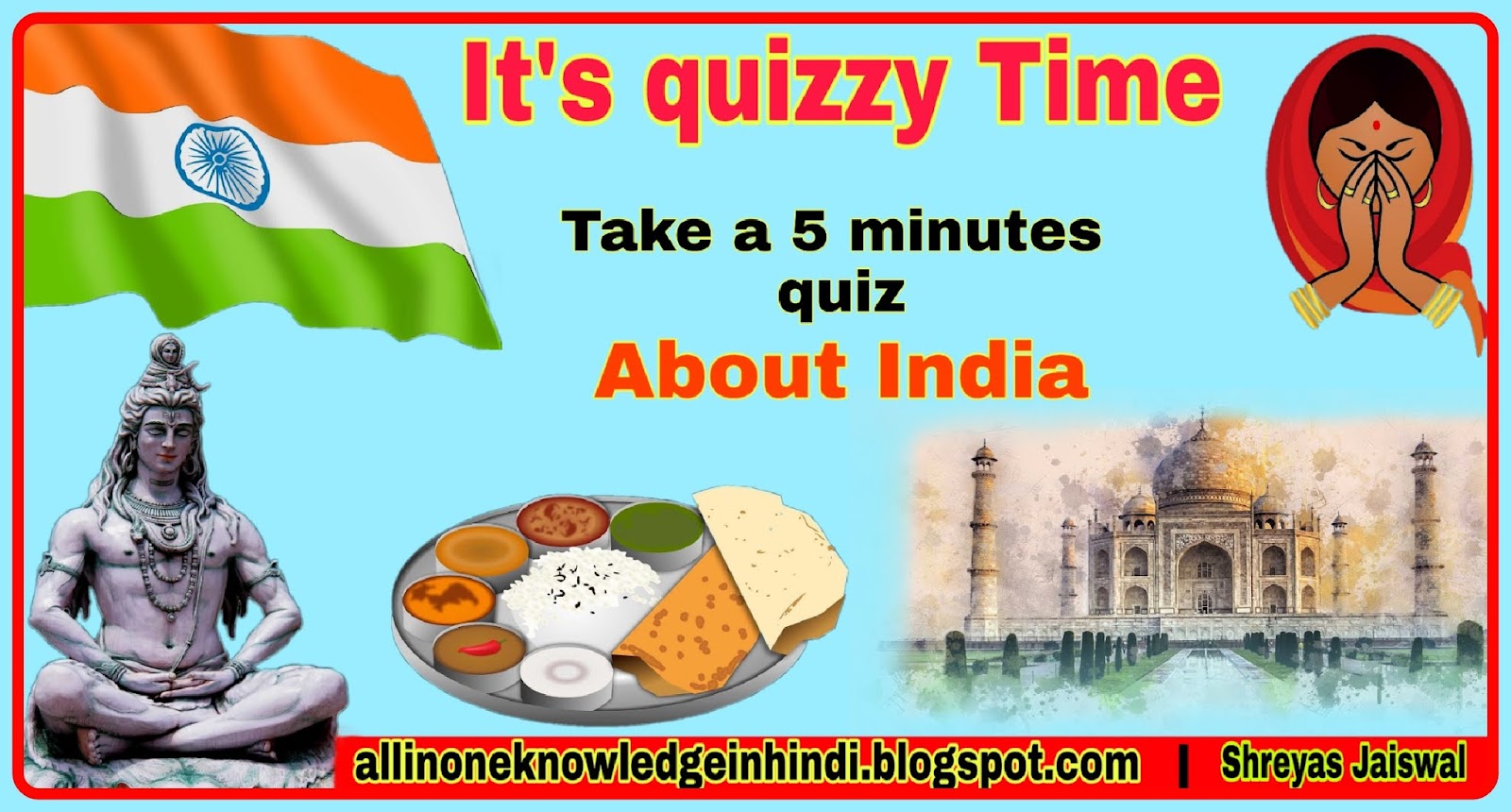 It's quizzy Time ...( Take a 5 minutes quiz about India ) - 50 Awesome ...