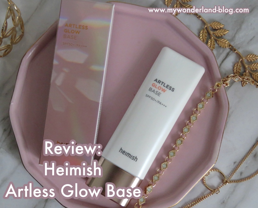 Review: Heimish ARTLESS GLOW BASE SPF50+ PA+++ [Biüsupply] | My Wonderland