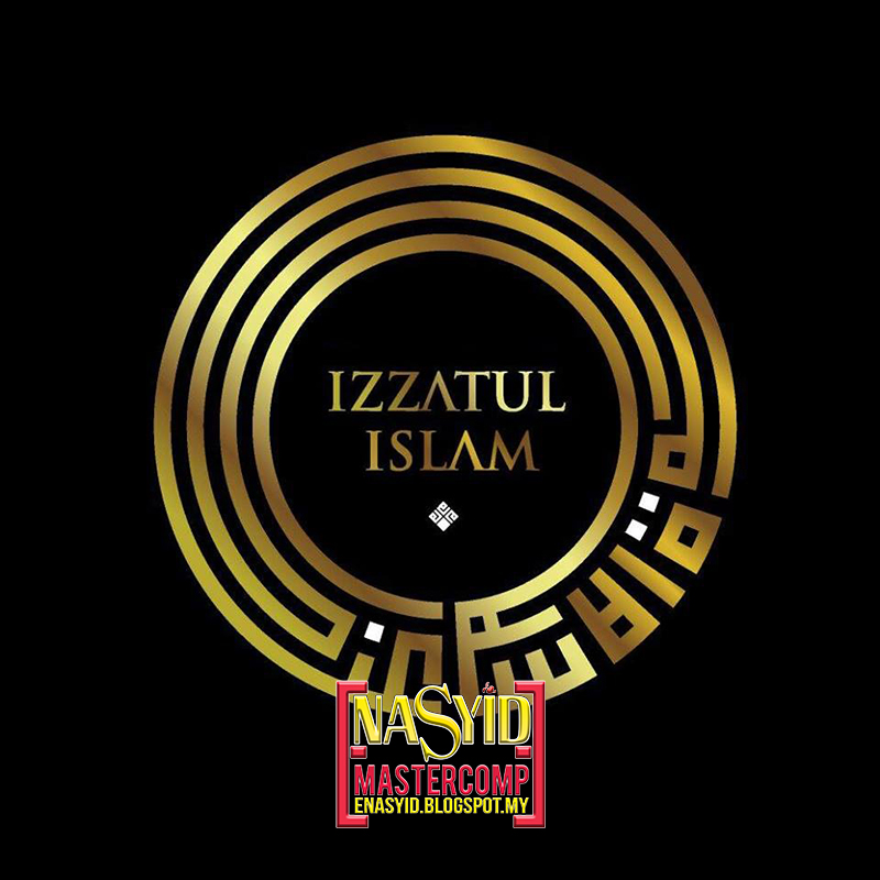 Info Full Album Izzatul Islam,Dan Tracklist - eNasyid - Evolusi Nasyid ...