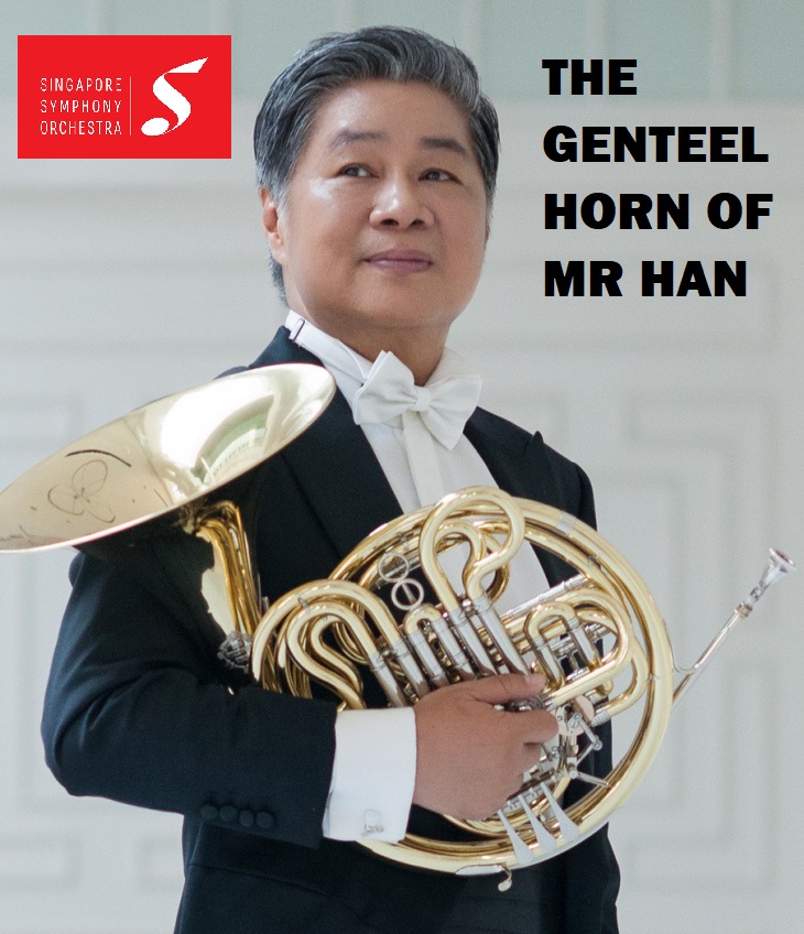 pianomania: THE GENTEEL HORN OF MR HAN / Singapore Sy,phony Orchestra ...