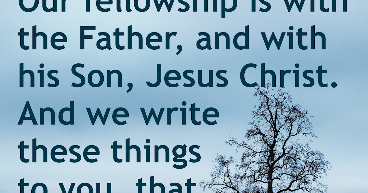 1 John 1 3 4 1-john-1-3-4