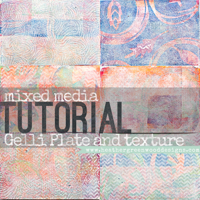 Mixed Media Tutorial: 4 Easy Steps Using A Gelli Plate and Texture ...