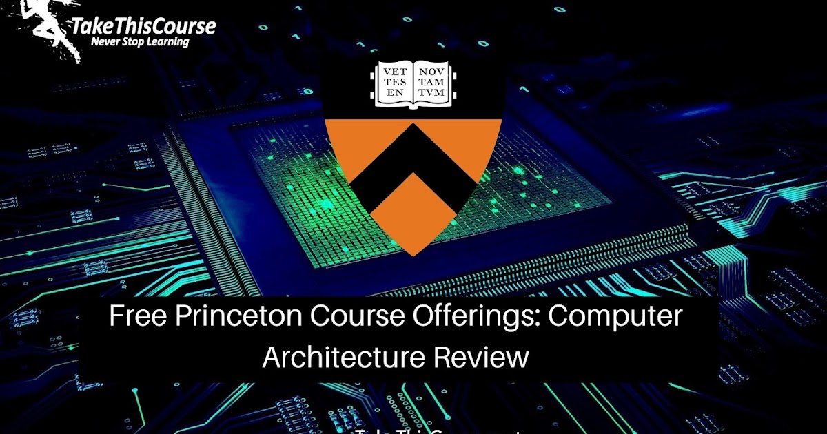 Take This Course: Free Princeton Course Offerings: Computer ...