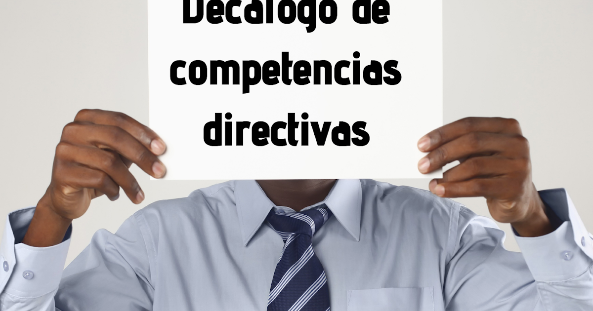 Ana Ruiz: Decálogo de Competencias Directivas