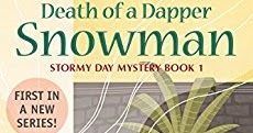 “Death of a Dapper Snowman” A Stormy Day Mystery series By Angela Pepper