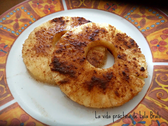 La vida práctica de Lola Bralo: PIÑA ASADA CON MIEL Y CANELA