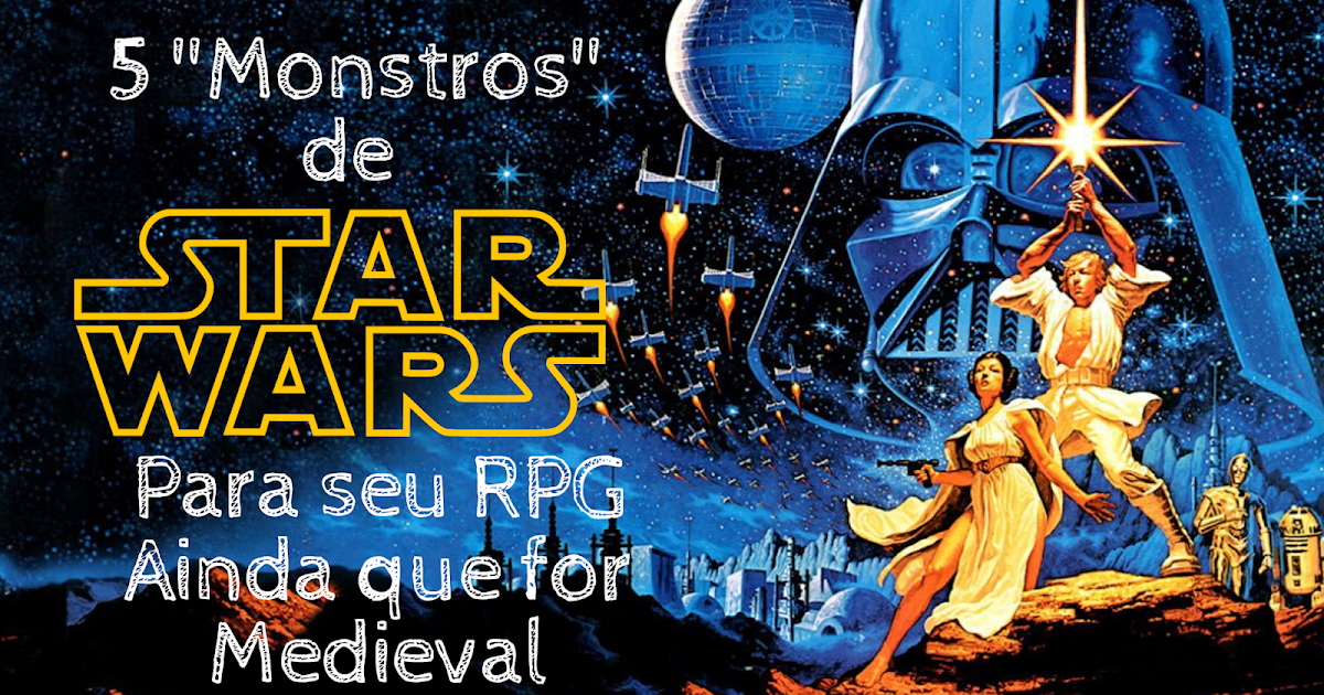 Ideias de Jogador: 5 Monstros de Star Wars para seu RPG
