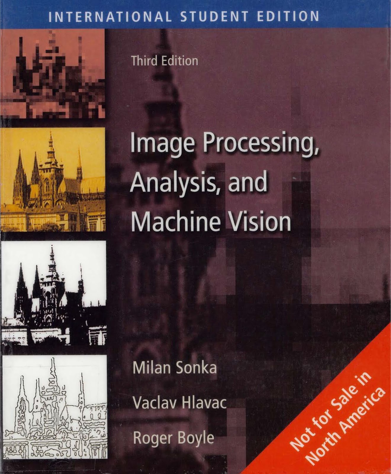 Image Processing, Analysis, and Machine Vision (3rd Edition)