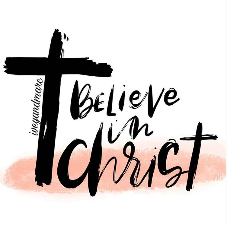 Believe In Christ: Bible Verses That Help You Believe | Ivey and Marc