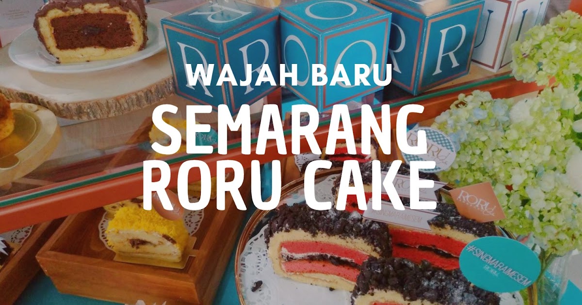 Sensasi Rasa Baru Semarang Roru Cake