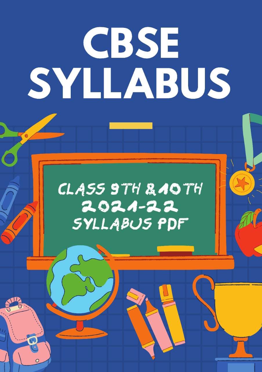 CBSE Class 9 And10 2021 22 All Subject Syllabus 2021 22 Class 9 And cbse-class-9-and10-2021-22-all-subject-syllabus-2021-22-class-9-and