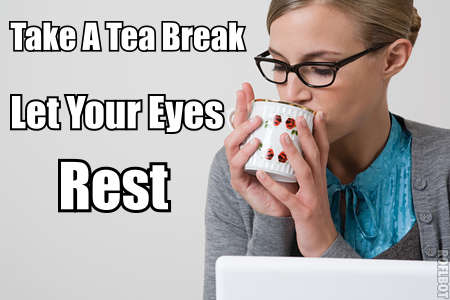 Viral Share: Take A Tea Break - Let Your Eyes Rest