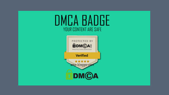 How to Insert DMCA Badge in Blogger AMP and Non-AMP Theme - AMP for Blogger