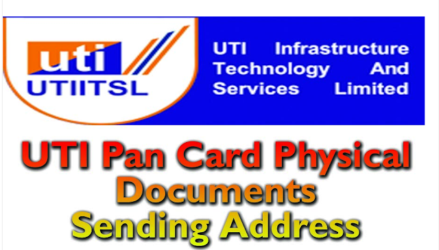 UTI PAN Card Physical Documents sending address