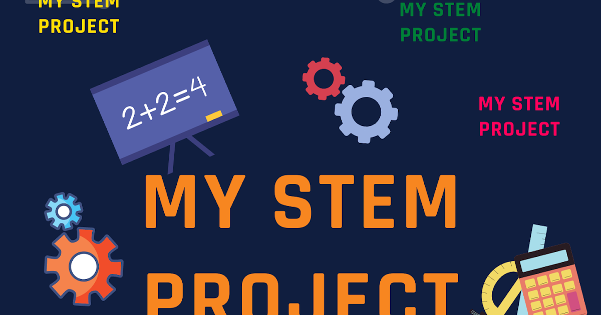 My STEM Project