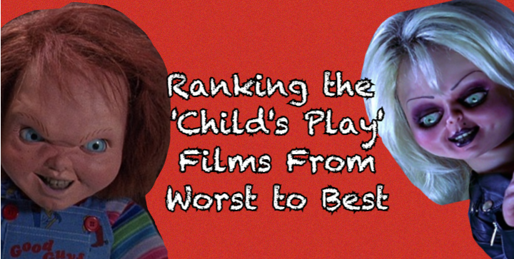 Vault of Doom: Ranking the 'Child's Play' Films From Worst to Best