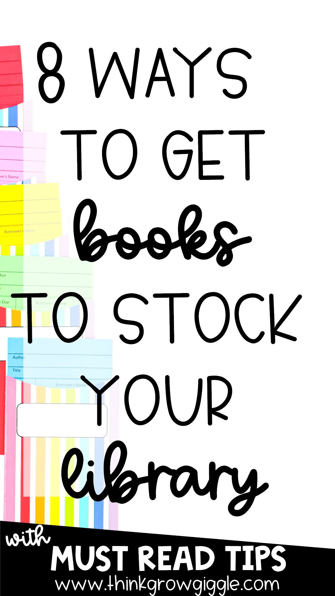 8 Ways For Getting Books to Stock Your Classroom Library - Think Grow ...