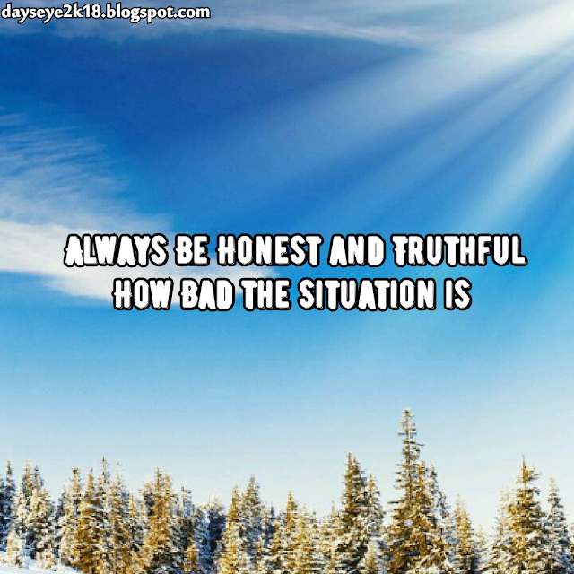 Be Honest and Truthful At All Times