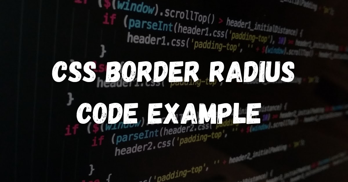 Css Border Radius Code Example ~ Elpeeda Web Dev Tutorials