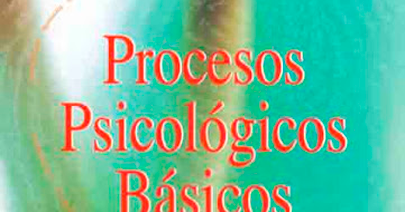 Procesos psicológicos básicos - José Miguel Mestre Navas y Palmero Cantero - [PDF]