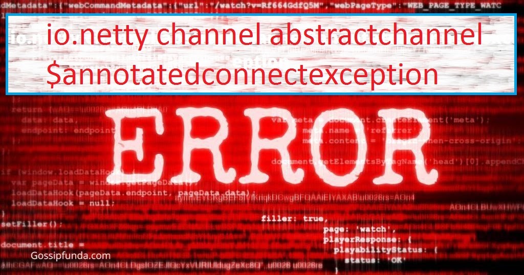 io.netty channel abstractchannel$annotatedconnectexception