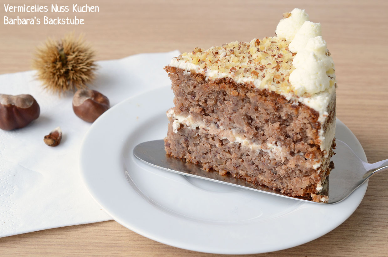 Barbara's Backstube: Vermicelles Nuss Kuchen