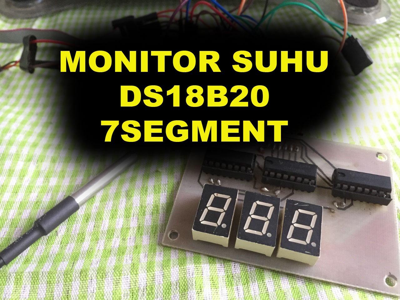 Monitor Suhu Sensor Ds18b20 Interface 7segment