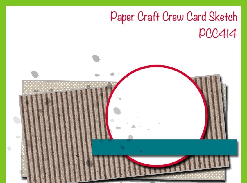 RubberFUNatics: Paper Craft Crew Sketch Challenge #414