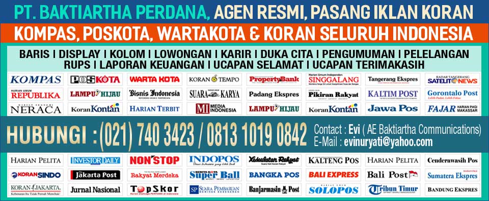 PASANG IKLAN KORAN KOMPAS, POSKOTA, WARTAKOTA, KORAN SELURUH INDONESIA ...
