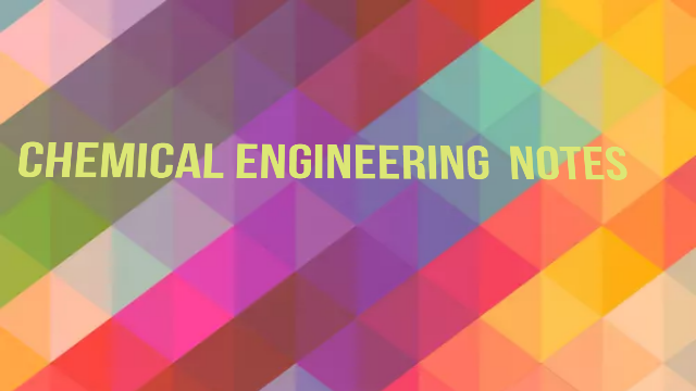 CHEMICAL ENGINEERING NOTES IN PDF - Chemical and Paint technology Study ...