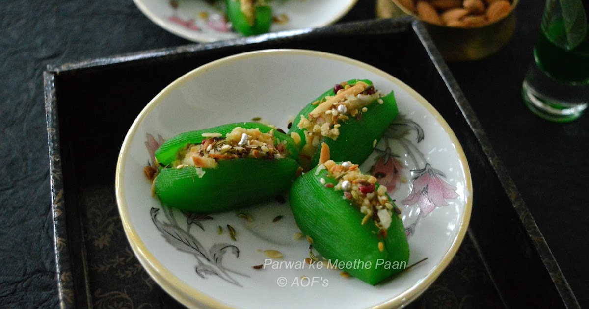 Oriyarasoi - The cosmopolitan Odia's Kitchen !: Parwal ke Meethey Paan