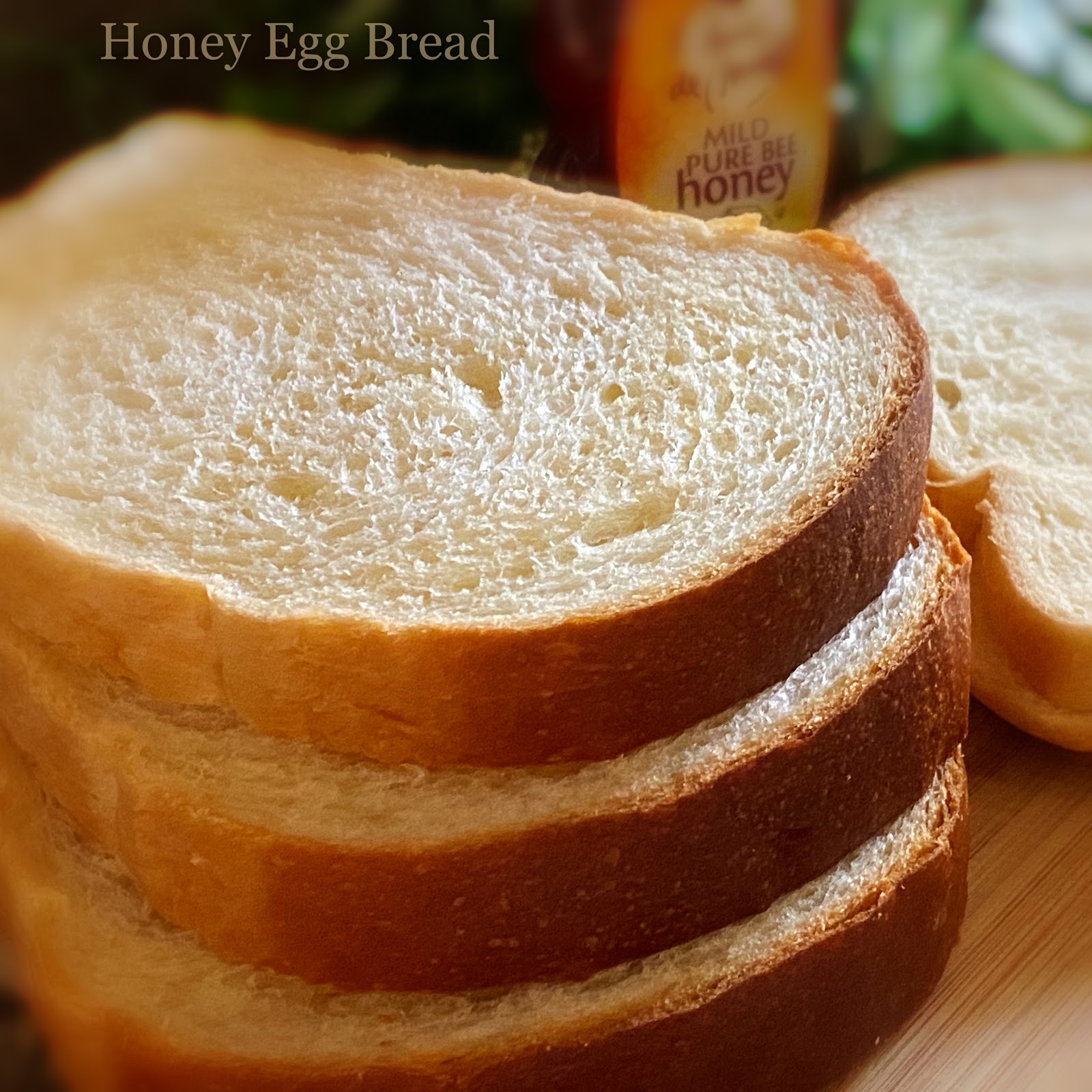 My Mind Patch: Honey Egg Bread