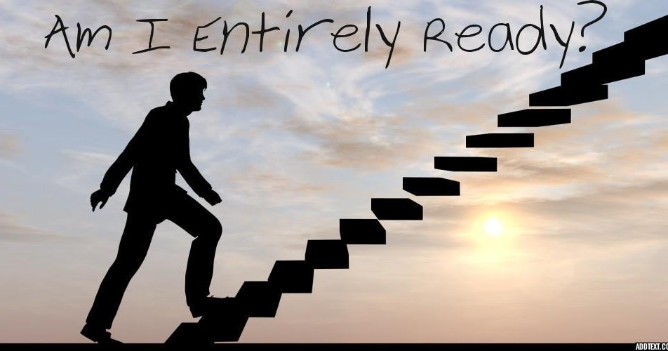 Am I Entirely Ready | A Ladder to Above