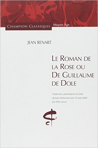 L'enlivrée: Le Roman de la Rose ou de Guillaume de Dole de Jean Renart