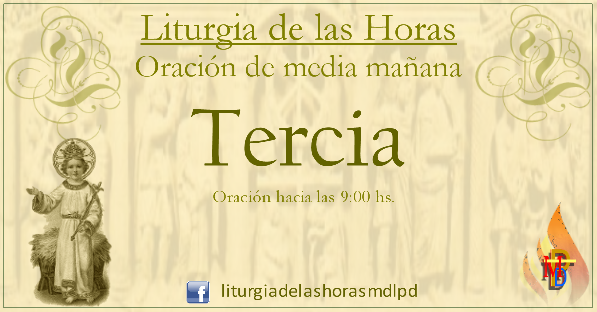 Liturgia de las Horas: LITURGIA DE LAS HORAS - TERCIA