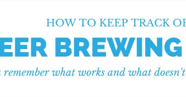 How to keep track of your home brew records & history | How to Home ...